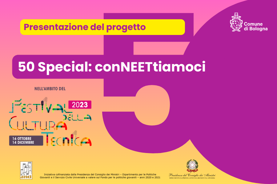 Presentazione del progetto “50 SPECIAL: conNEETtiamoci” - Festival ...